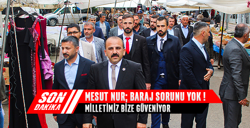 Mesut Nur; Baraj Sorunu Yok Milletimiz Bize Güveniyor - ERBAA - Erbaa ...